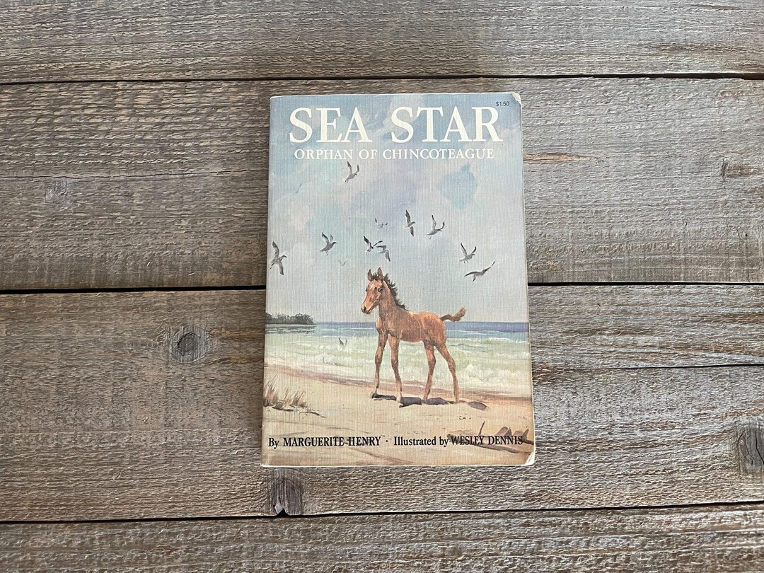 Sea Star; Orphan of Chincoteague by Marguerite Henry // Fourth ...