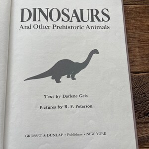 Dinosaurs and Other Prehistoric Animals // Darlene Geis, R.F. Peterson ...