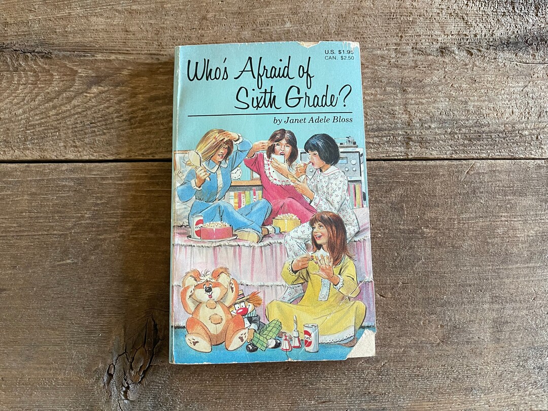 Who's Afraid of the Sixth Grade // Janet Adele Bloss // 1985 // Young ...