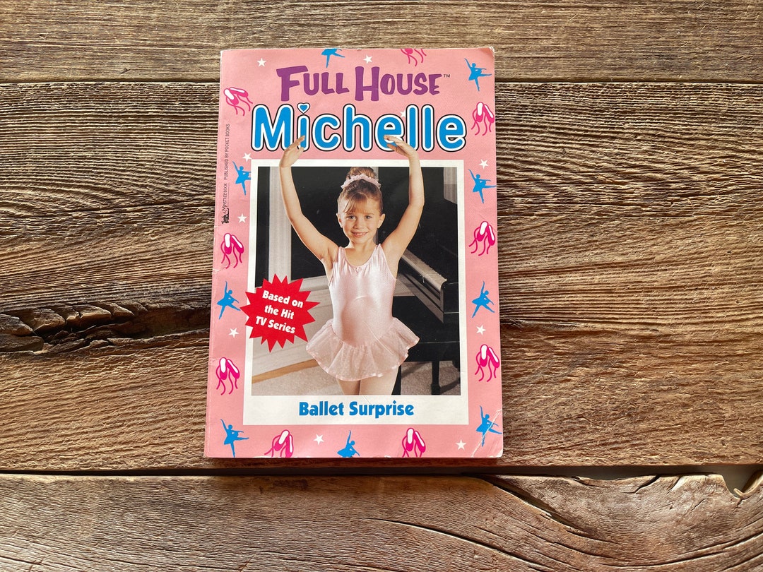 Michelle // Ballet Surprise // 1990's Vintage Full House Chapter Book ...