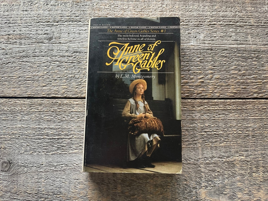 Anne of Green Gables // L. M. Montgomery // 1987 Bantam Classic Edition ...