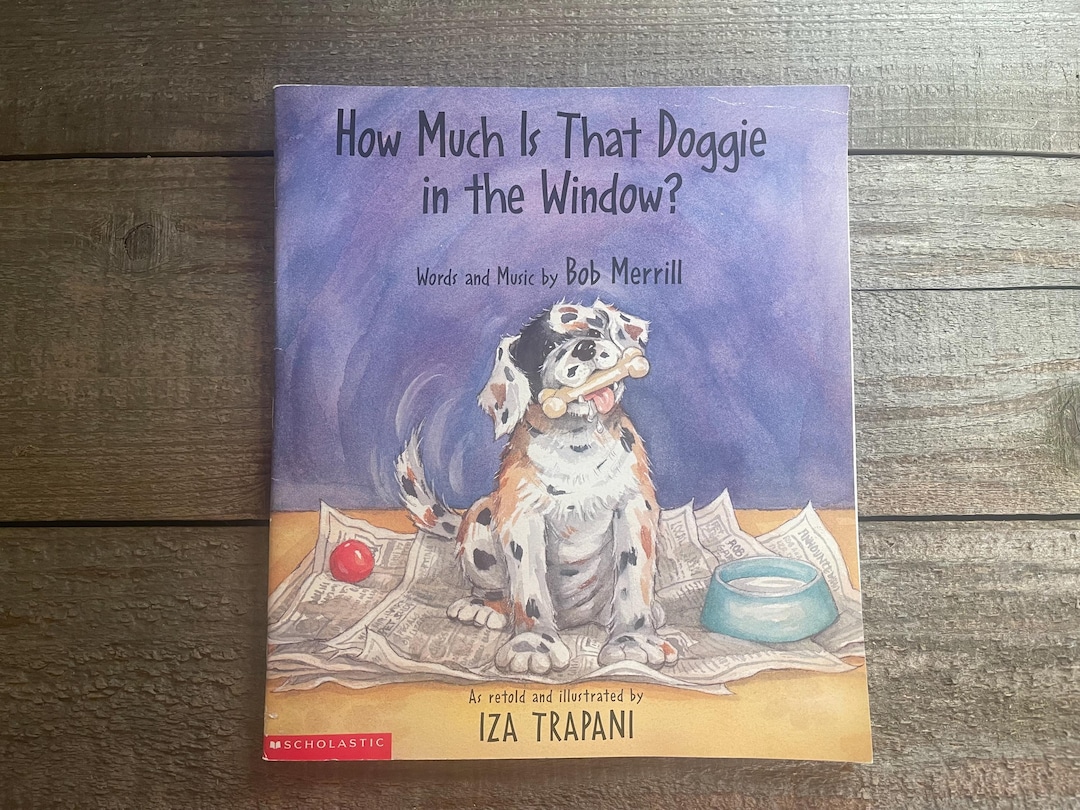 How Much is That Doggie in the Window? - Iza Trapani 2001 Paperback - Etsy