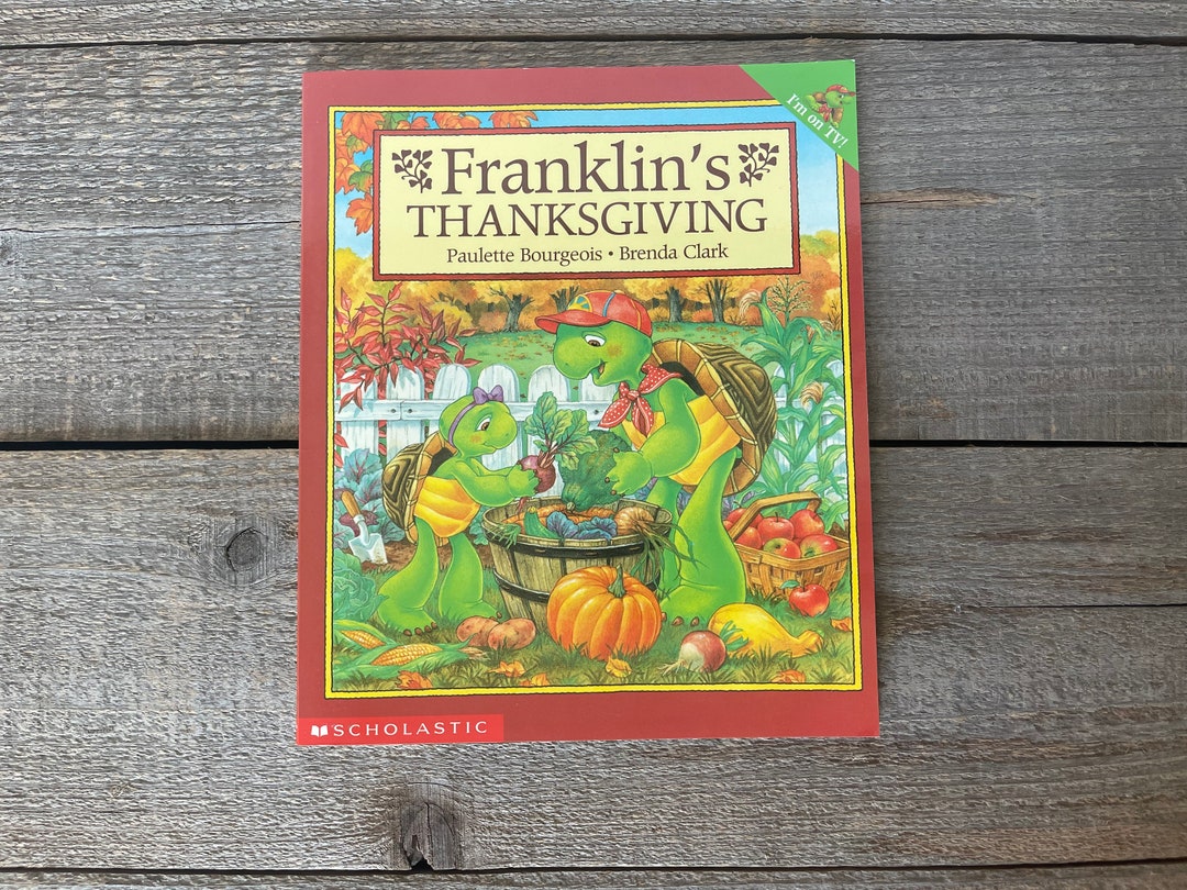 Franklin's Thanksgiving // Paulette Bourgeois, Brenda Clark // Franklin ...