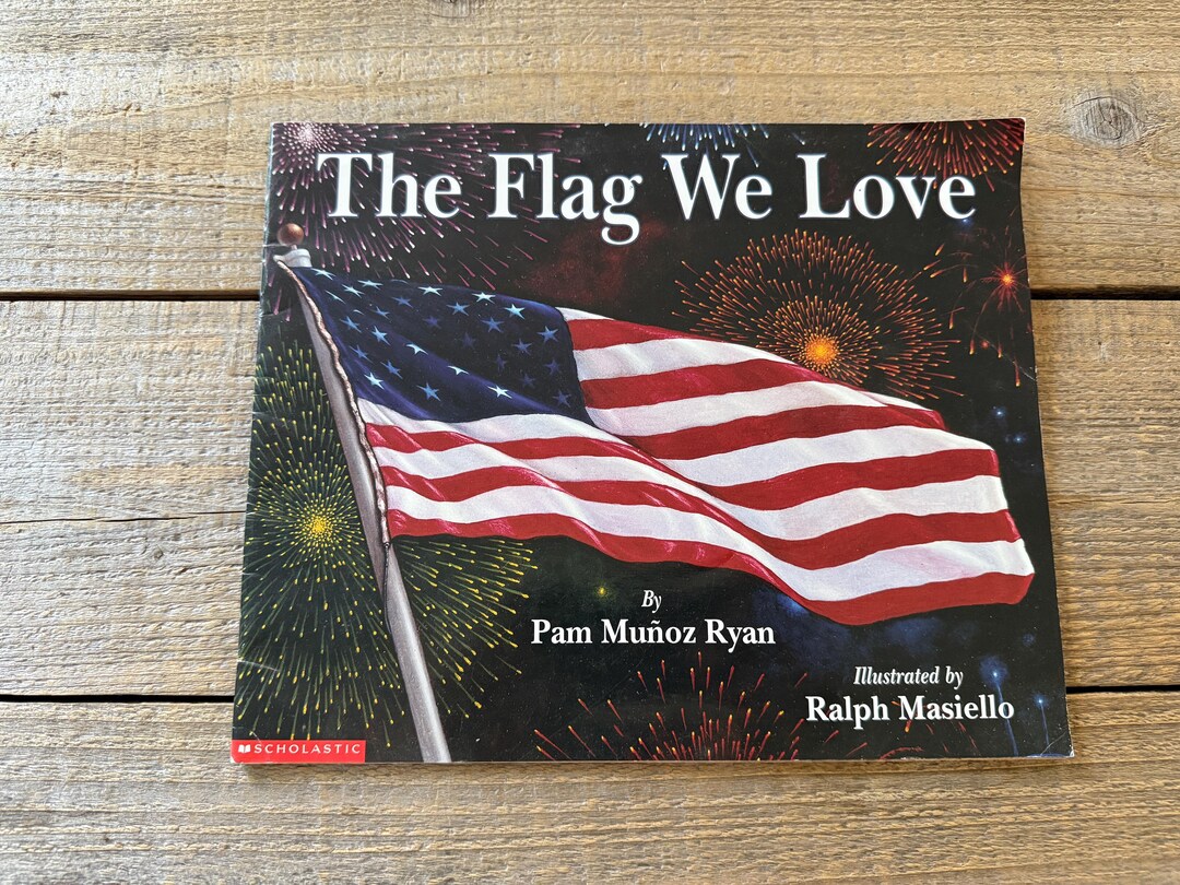 The Flag We Love: Illustrated Children's Book, First Scholastic ...