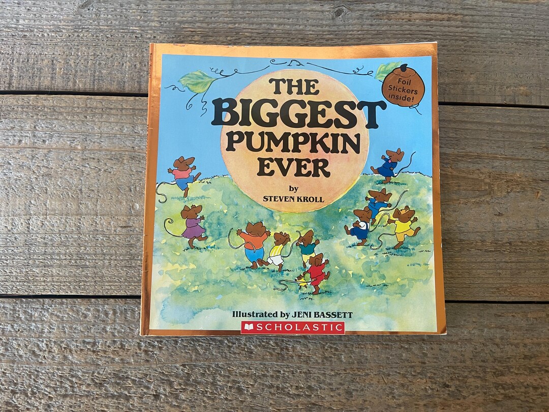 The Biggest Pumpkin Ever // Steven Kroll // Cartwheel Books // 1984 ...