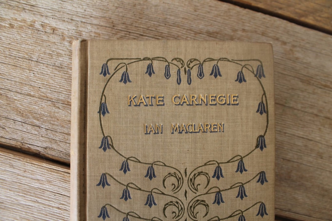 Antique 1896 Book, Kate Carnegie by Ian Maclaren - Etsy