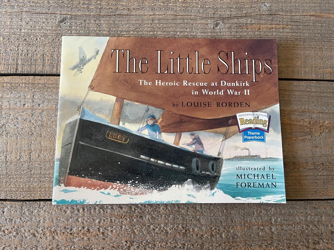 The Little Ships: the Heroic Rescue at Dunkirk in World War II ...