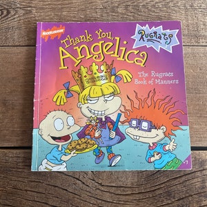 Thank You, Angelica; the Rugrats Book of Manners // Nick Jr. Book ...
