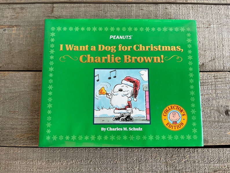 I Want A Dog for Christmas, Charlie Brown // Peanuts Book by Charles M ...