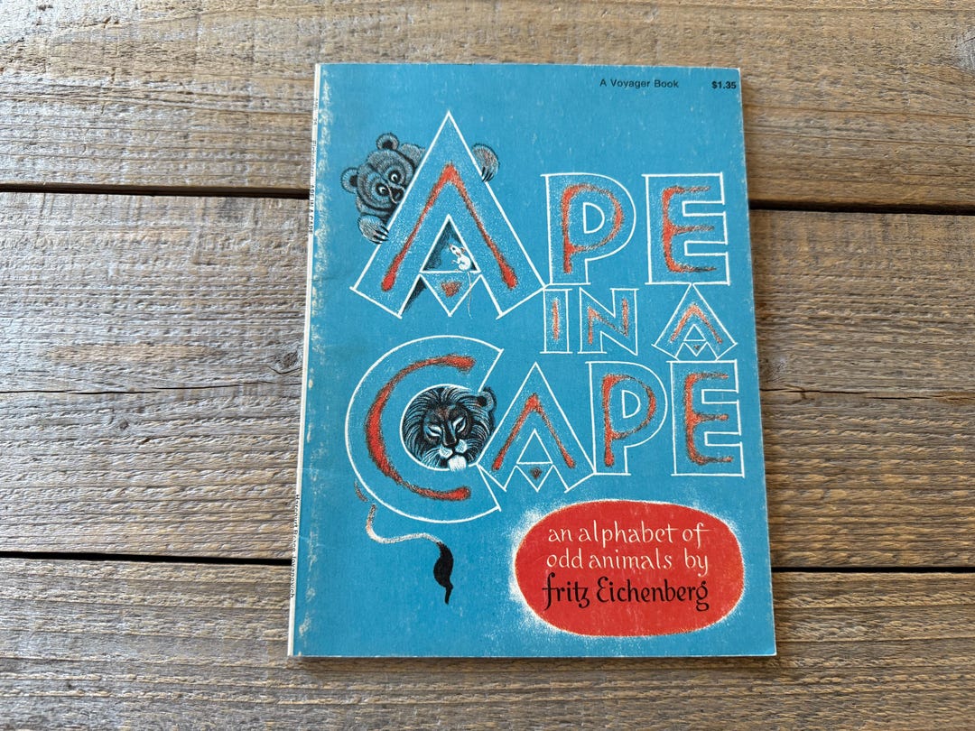 Ape in a Cape; an Alphabet of Odd Animals // Fritz Eichenberg ...