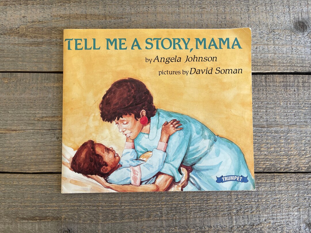 Tell Me A Story, Mama // Angela Johnson // Trumpet Club Special Edition ...