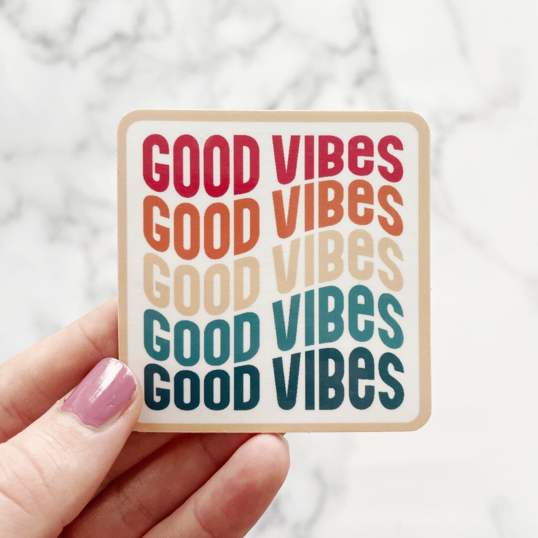 Good Vibes Sticker, Good Vibes Decal, Good Vibes Only, Good Vibes ...