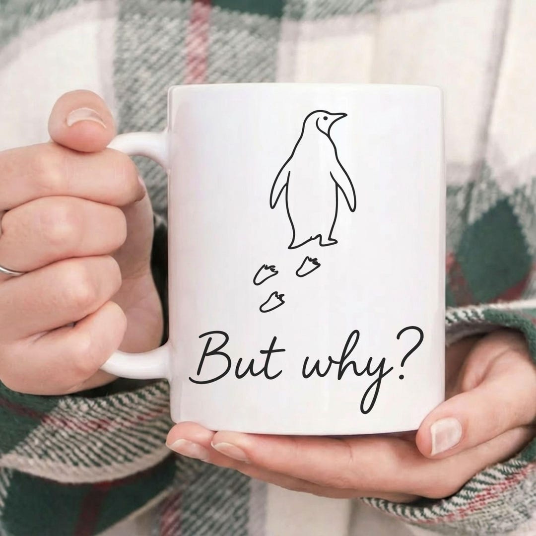 Penguin but Why Mountain Mug, Viral Meme Motivational Mug, Funny ...