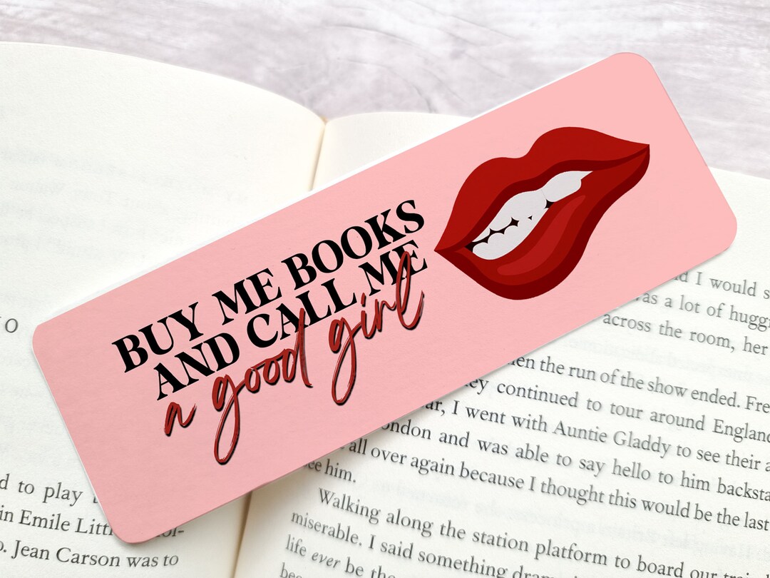 Buy Me Books and Call Me Good Girl Bookmark, Bookmark, Book Lover Gift ...