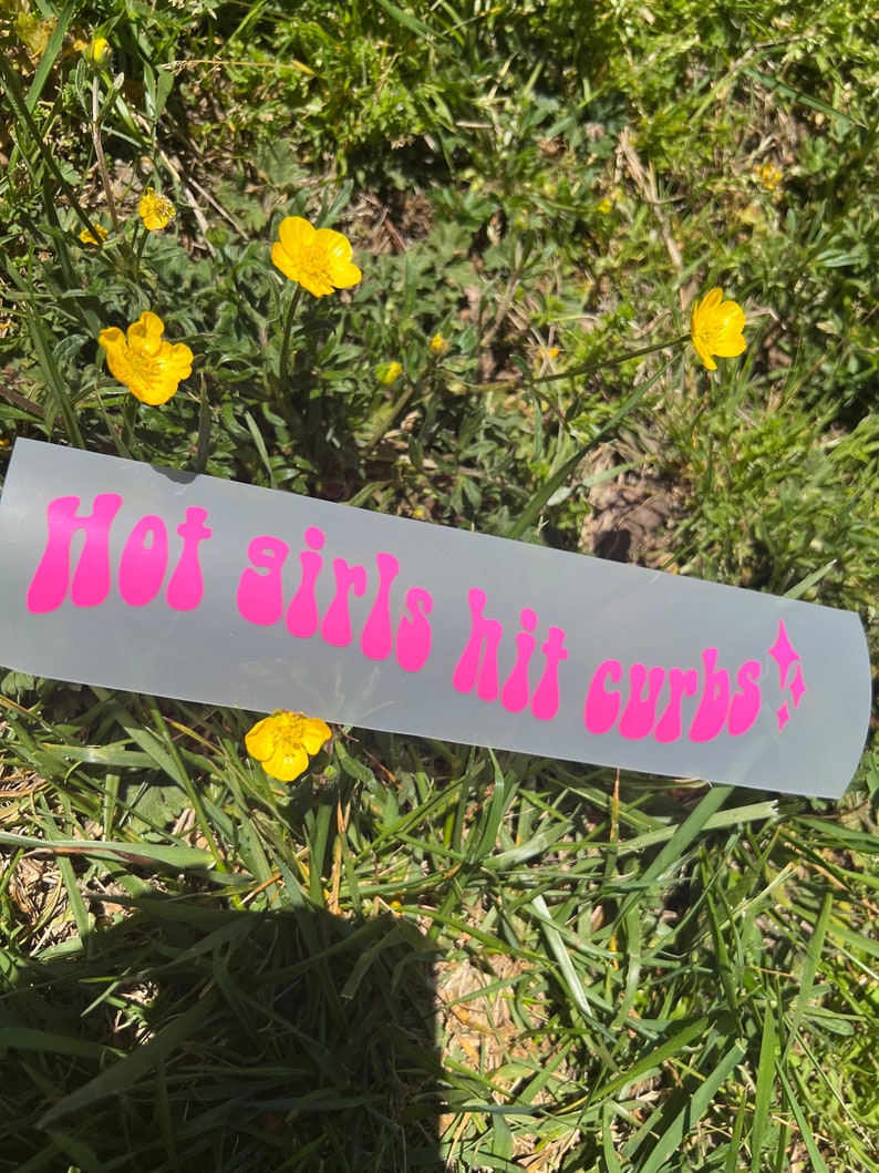 Hot Girls Hit Curbs Decal Hot Girls Hit Curbs Cute Car - Etsy