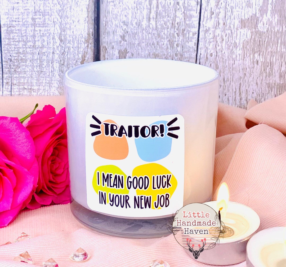New Job Good Luck Traitor Candle Gift Present - Etsy