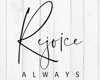 Rejoice Always Svg - Etsy