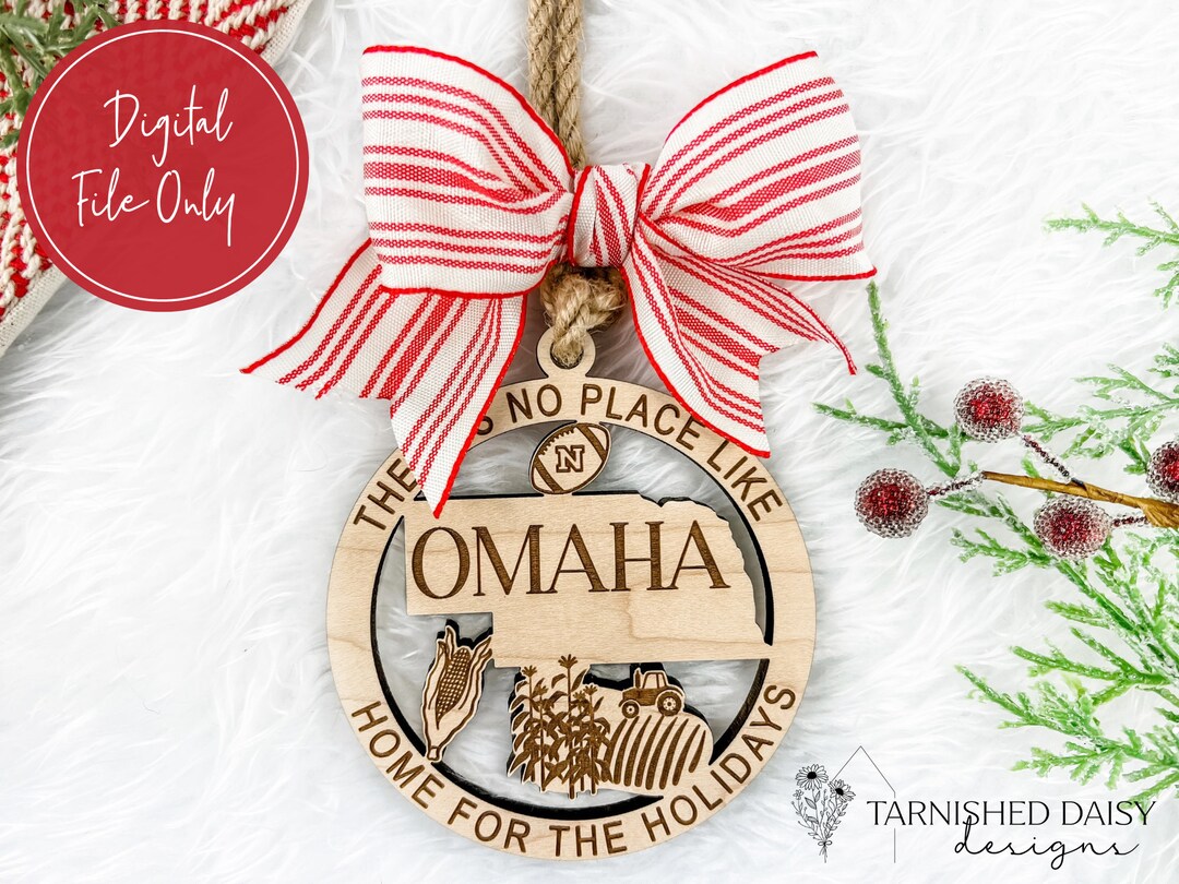 Nebraska Christmas Ornament Glowforge Svg, There's No Place Like Home ...