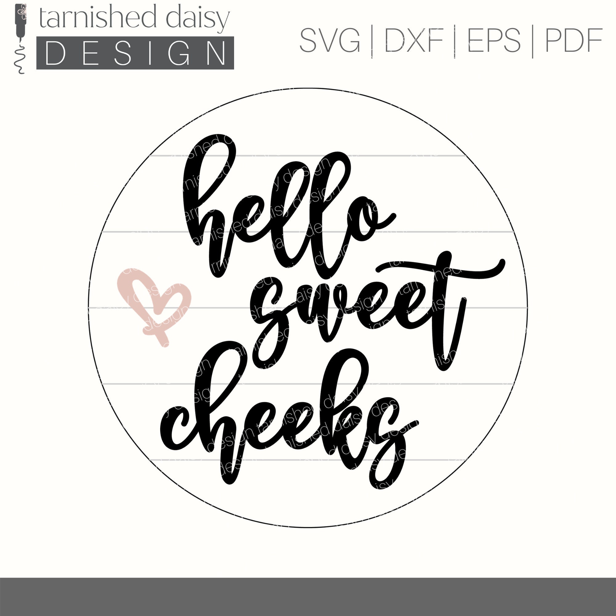 Hello Sweet Cheeks Hello Sign SVG Laser Cut File Wood Sign - Etsy