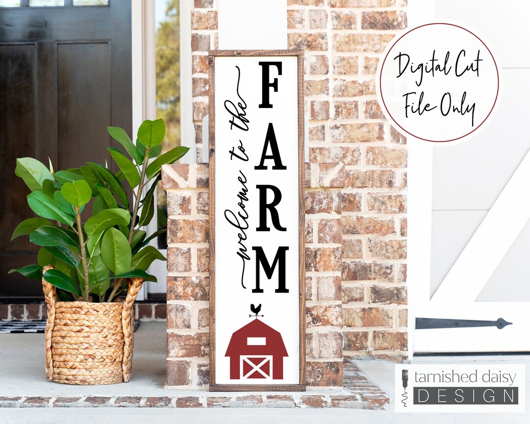 Welcome to the Farm Svg, Welcome Porch Sign Svg, Welcome Svg, Glowforge ...