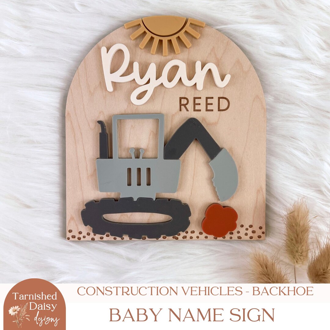 SVG Backhoe Baby Name Sign, Construction Trucks Theme, Newborn Photo ...