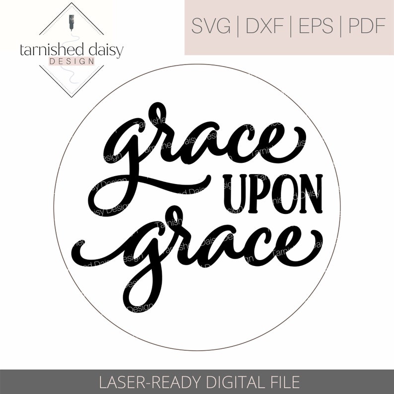 Grace Upon Grace Svg Laser Cut File Wood Sign SVG for | Etsy