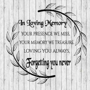 In Loving Memory - SVG and PDF FILE - Etsy
