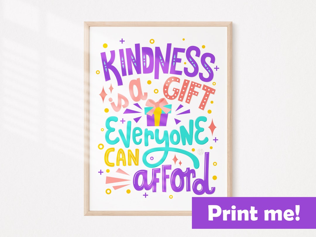 Printable Wall Art Kindness is A Gift School Classroom Poster Kids Room ...