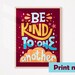 Printable Wall Art Be Kind One Another School Classroom Poster Kids ...