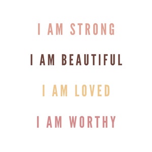 I AM STRONG . I Am Beautiful . I Am Loved /little Girl Printable Wall ...