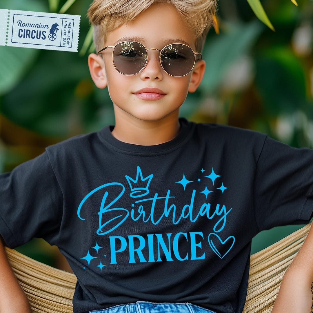 Birthday Prince SVG, PNG, Birthday Boy Shirt Svg, Boy Birthday Shirt ...
