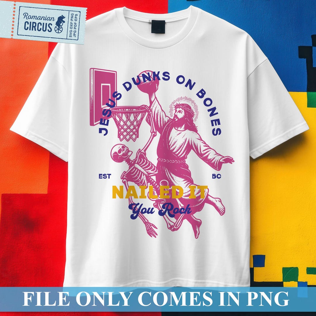 Jesus Dunk on Bones Png, Jesus Dunking Png, Funny Jesus Basketball Png ...