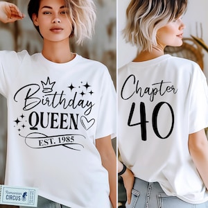 40th Birthday Shirt Svg, Png, Birthday Queen Est. 1985 Svg, Chapter 40 ...