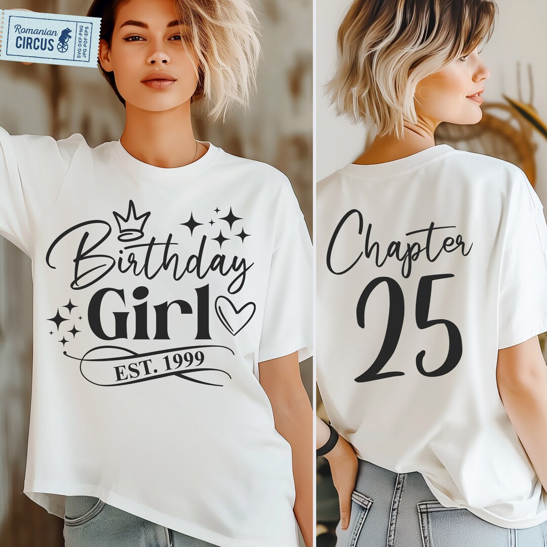 25th Birthday SVG, PNG, Birthday Girl Svg, Chapter 25 Svg, Est. 1999 ...