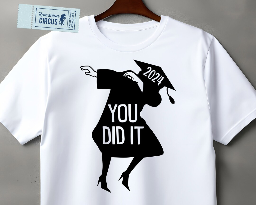 Dabbing Graduate Svg, Png, You Did It Svg, Girl Graduate Shirt Svg ...
