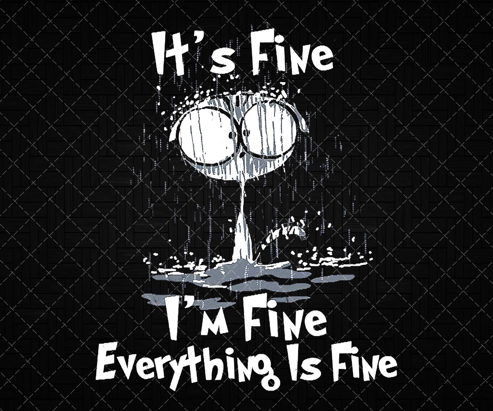 Its Fine Im Fine Everything Is Fine Funny Raining Cat PNG Etsy