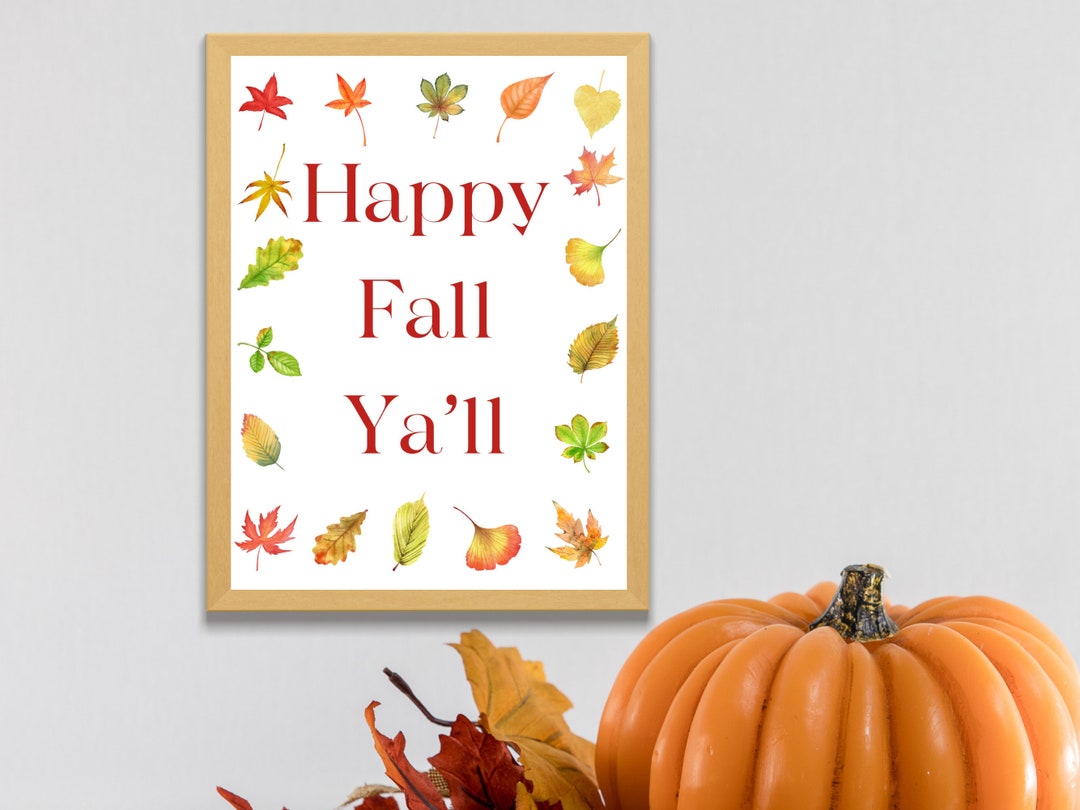 Happy Fall Yall Sign, Seasonal Printable Fall Decor, Autumn Country ...