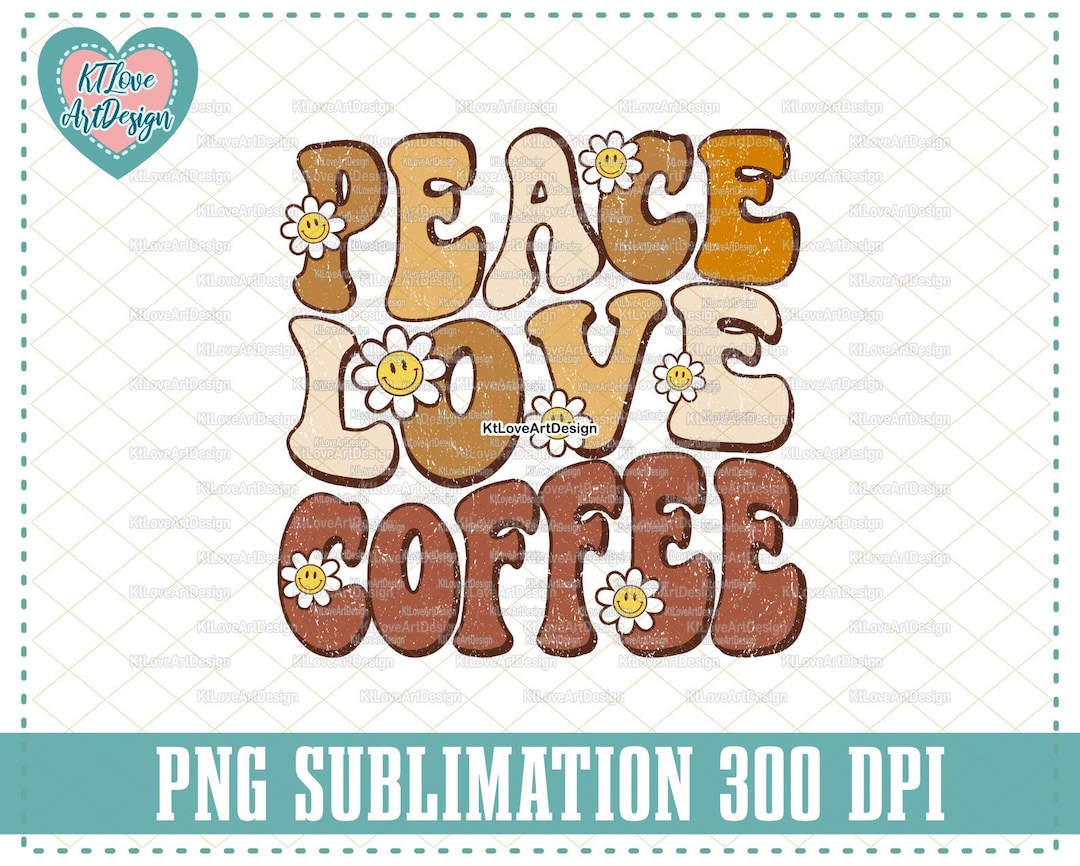 Peace Love Coffee Png, Retro Peace Love, Coffee Lover Png,retro Coffee ...
