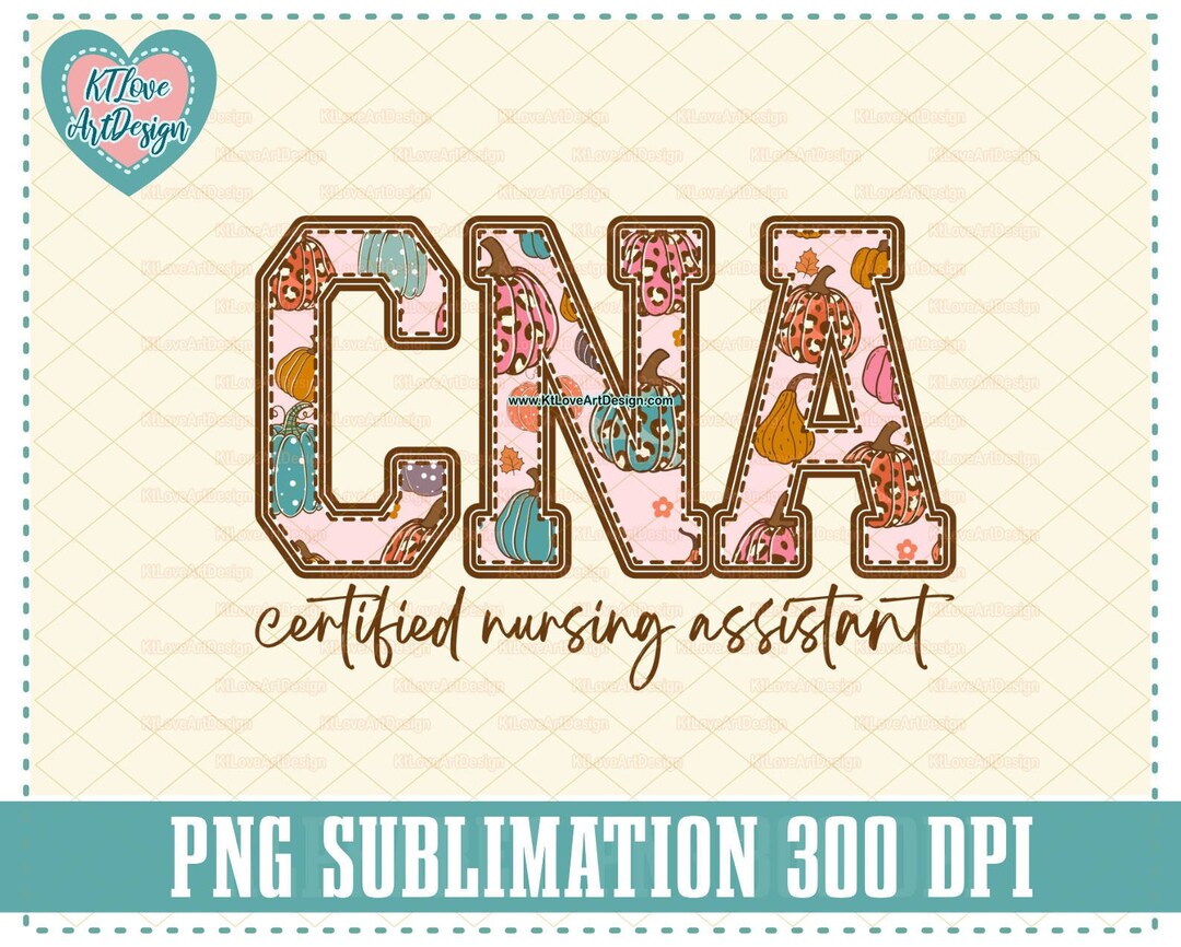 CNA Certified Nursing Assistant Pumpkin Fall Png, CNA Nurse Png, Nurse ...
