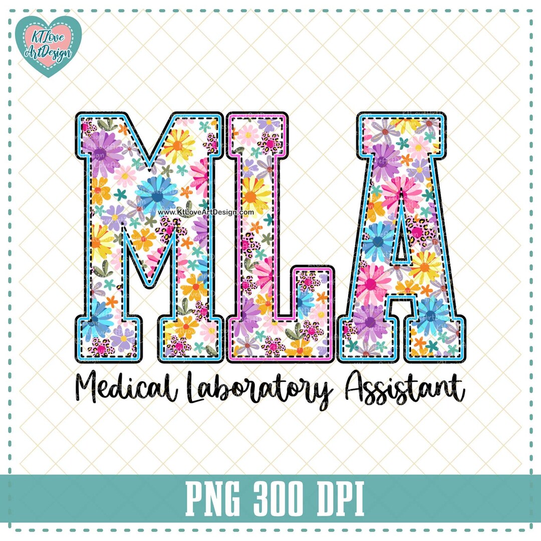 MLA Medical Laboratory Assistant Flower Varsity Lettering PNG, Spring ...