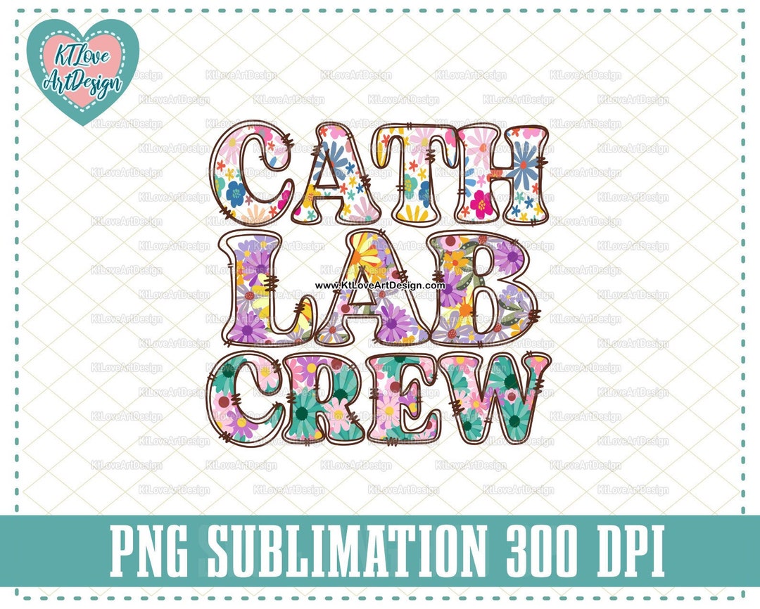 Cath Lab Crew, Cath Lab, Spring Nurse Png, Flower Lettering ...