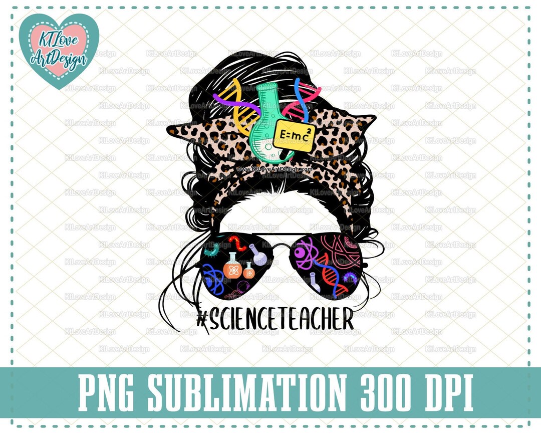 Messy Bun Science Teacher Png, Teacher Science Png, Teacher Life ...