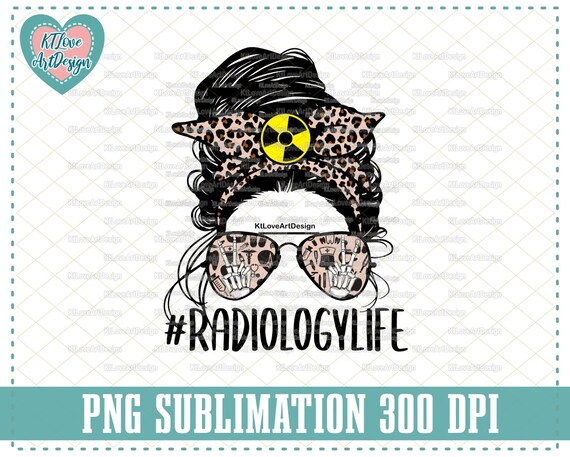 Radiology Messy Bun Png Rad Tech Life Radiology Life PNG - Etsy