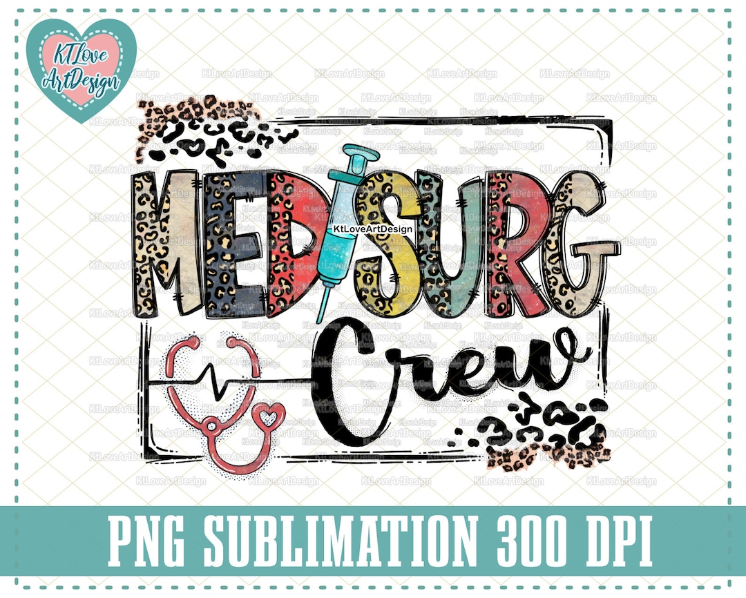 Med-surg Nurse PNG, Med Serg Crew, Vintage Clinic, Nurse Png, Leopard ...