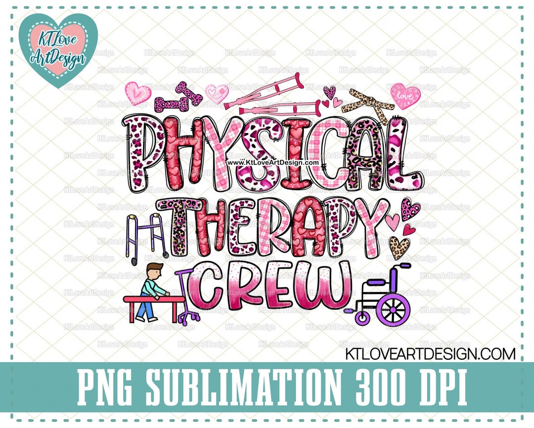 Valentine Physical Therapy Png, PT Nurse Png, PT Squad Png, Nurse Png ...