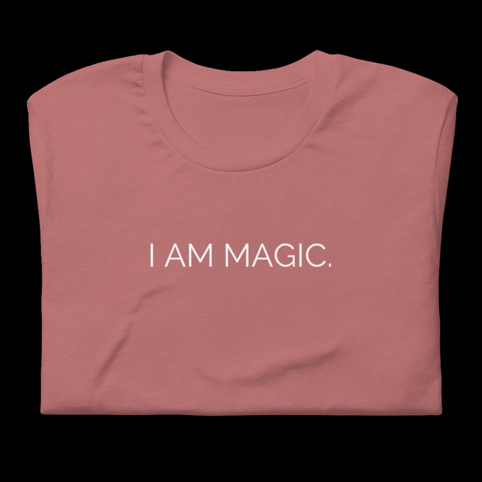 I Am Magic Unisex T-shirt, Shirts for Her, Positive Shirt, Positive T ...