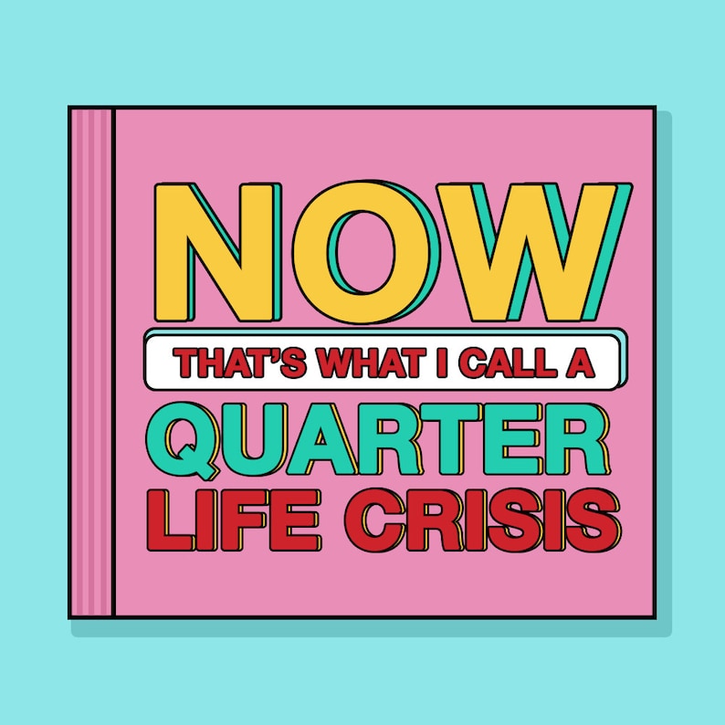 Now That's What I Call A Quarter Life Crisis, Funny Birthday Card, 90's ...