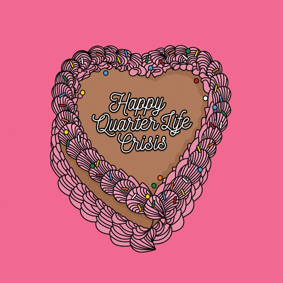 Happy Quarter Life Crisis, Birthday Cake, Heart Cake Funny Birthday ...