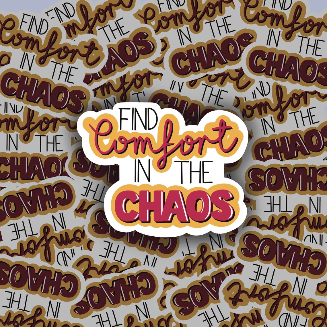 Find Comfort In The Chaos Vinyl Sticker Etsy