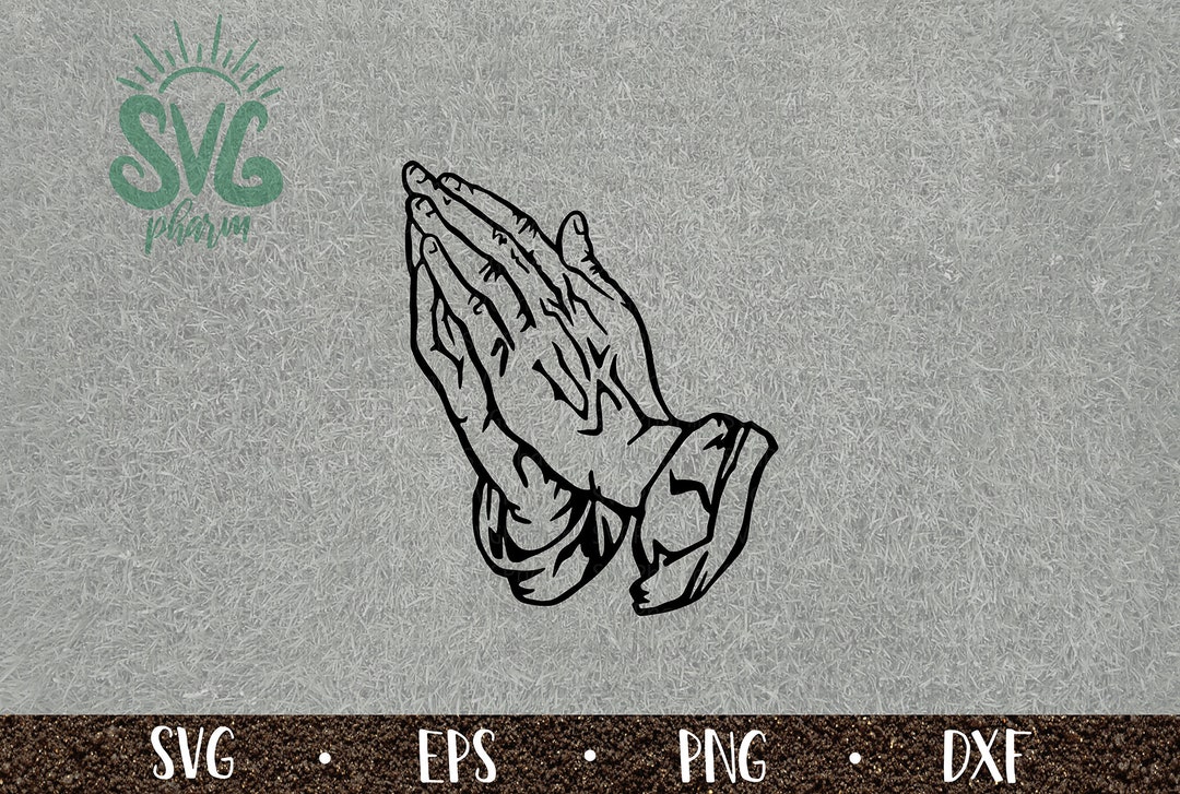 Prayer SVG / Praying Hands / Religious / Png DXF EPS / Cricut ...